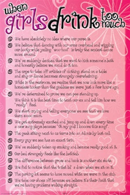 When Girls Drink Too Much - Drinking Humour Poster (24 x 36 inches) – Imaginus Posters