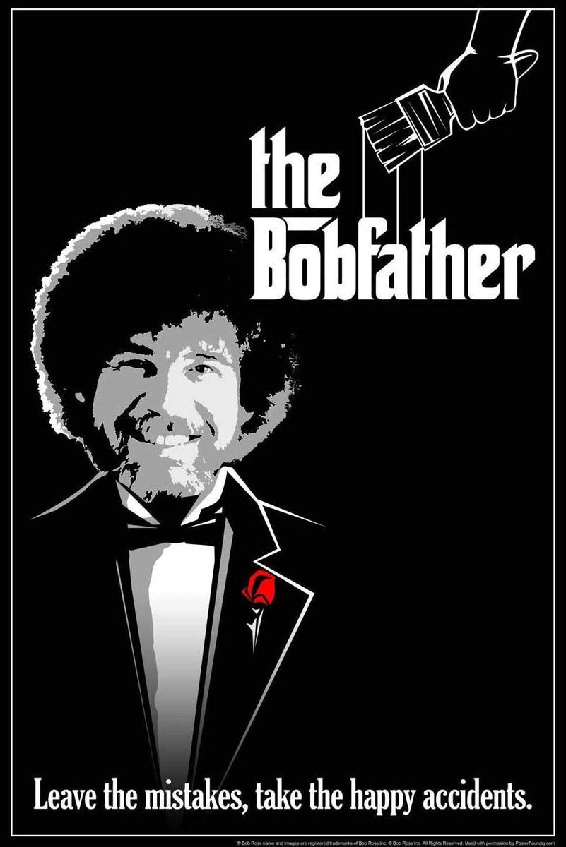 Bob Ross - The Bobfather Poster (24 x 36 inches) – Imaginus Posters