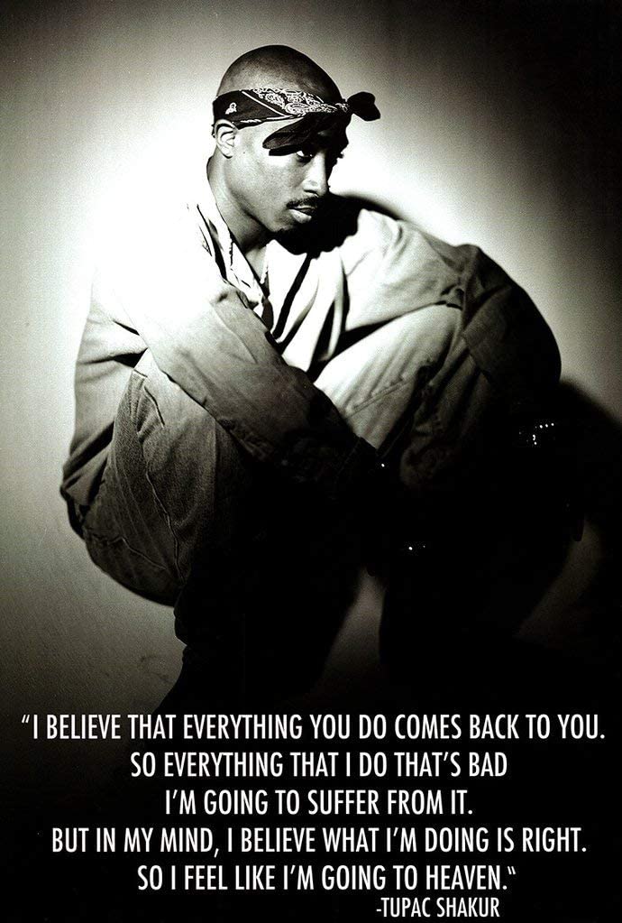 Tupac - Everything Comes Back to You - Hip Hop Quote Poster (24 x 36 i ...